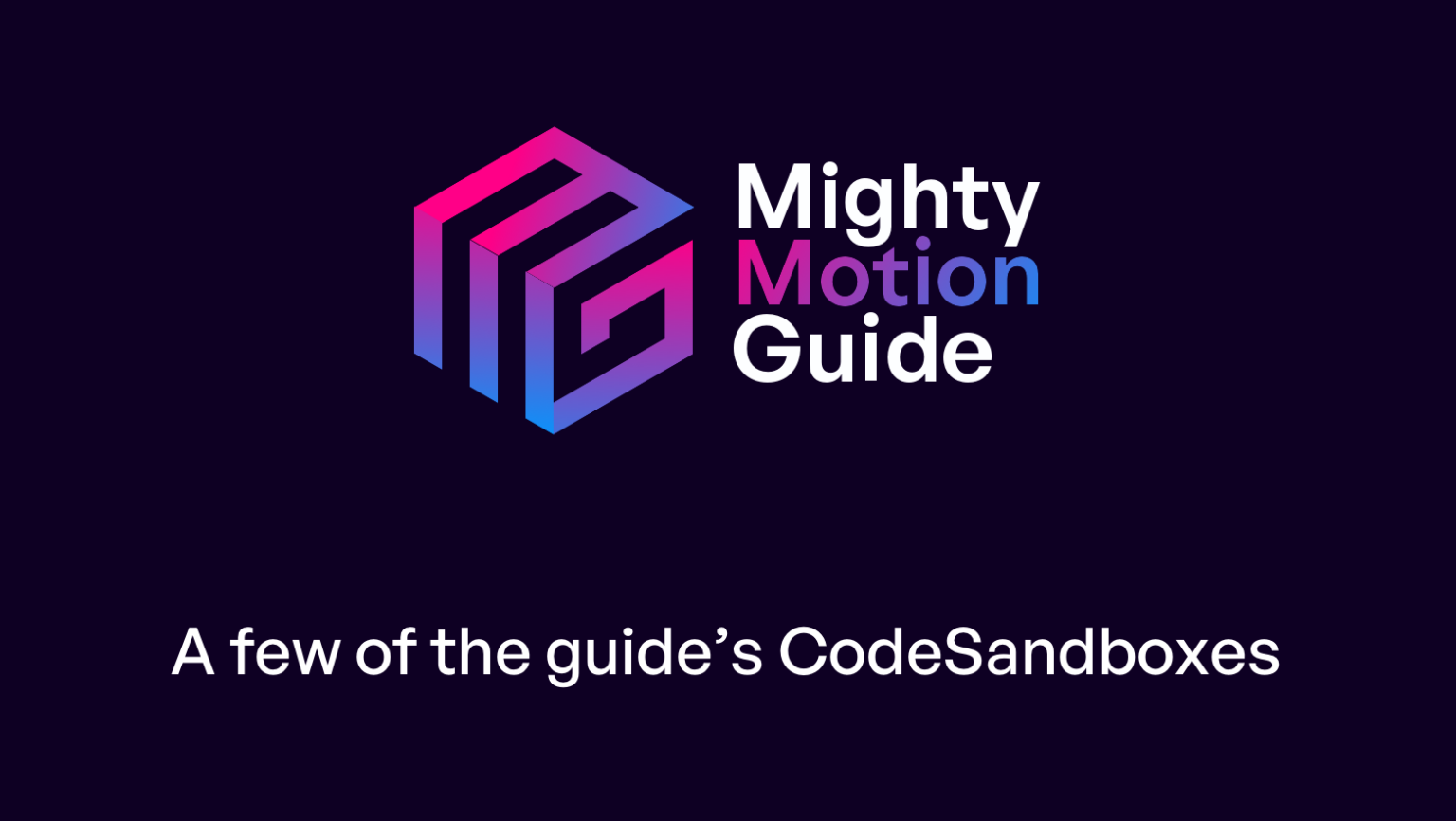 The Mighty Motion Guide, a Framer Motion course and guide.