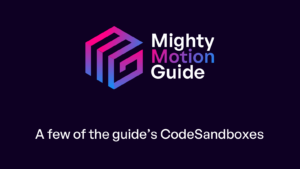 The Mighty Motion Guide, a Framer Motion course and guide.